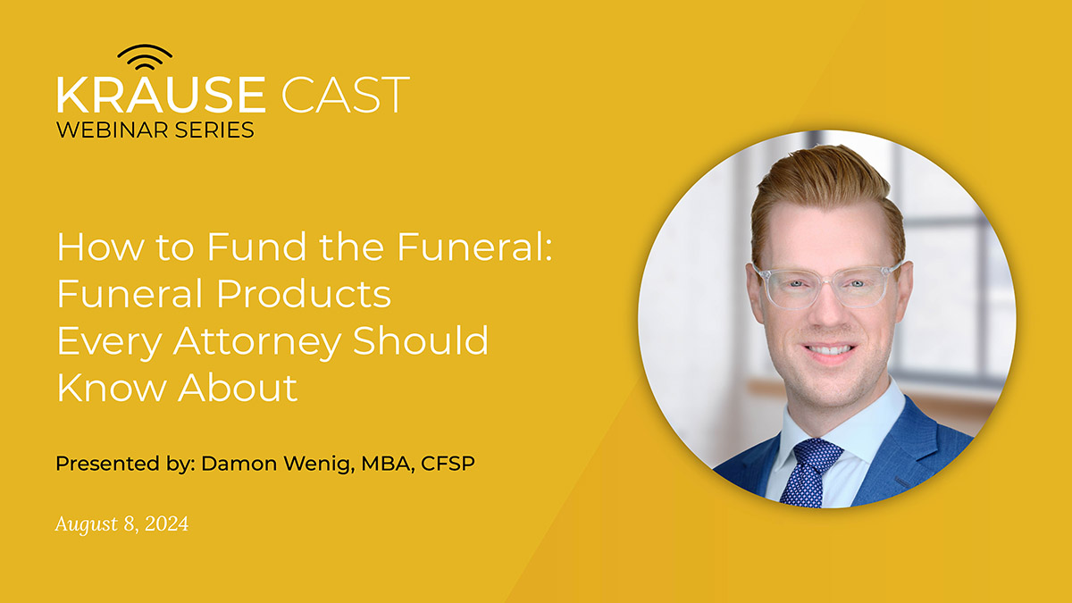 How to Fund the Funeral: Funeral Products Every Attorney Should Know About - Attorney Access